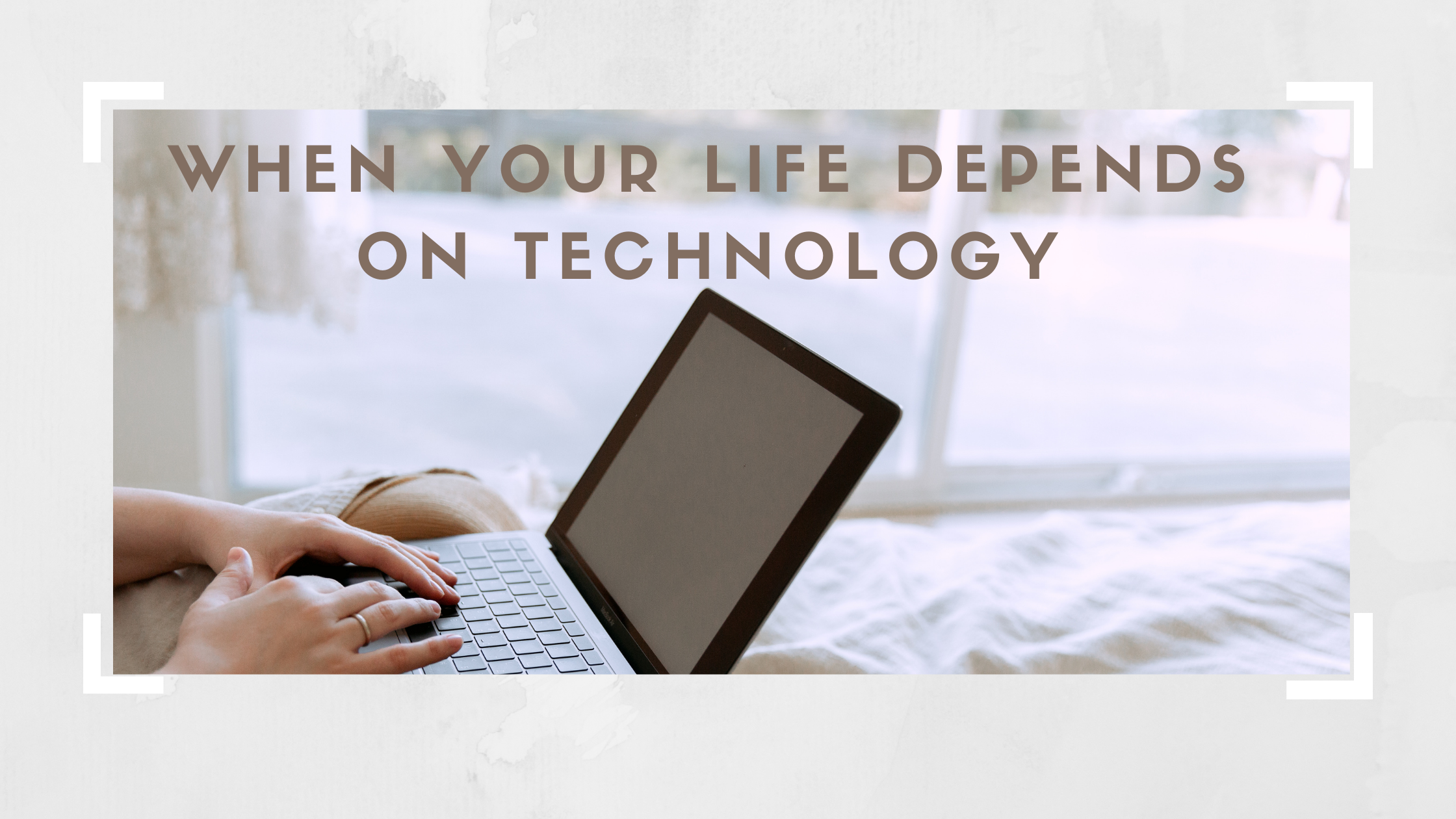 When Moments in Your Life Depend on Technology | Maya Global Solutions